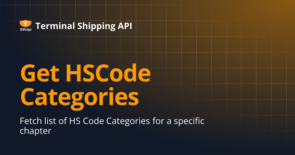 Get HSCode Categories | Terminal Shipping API