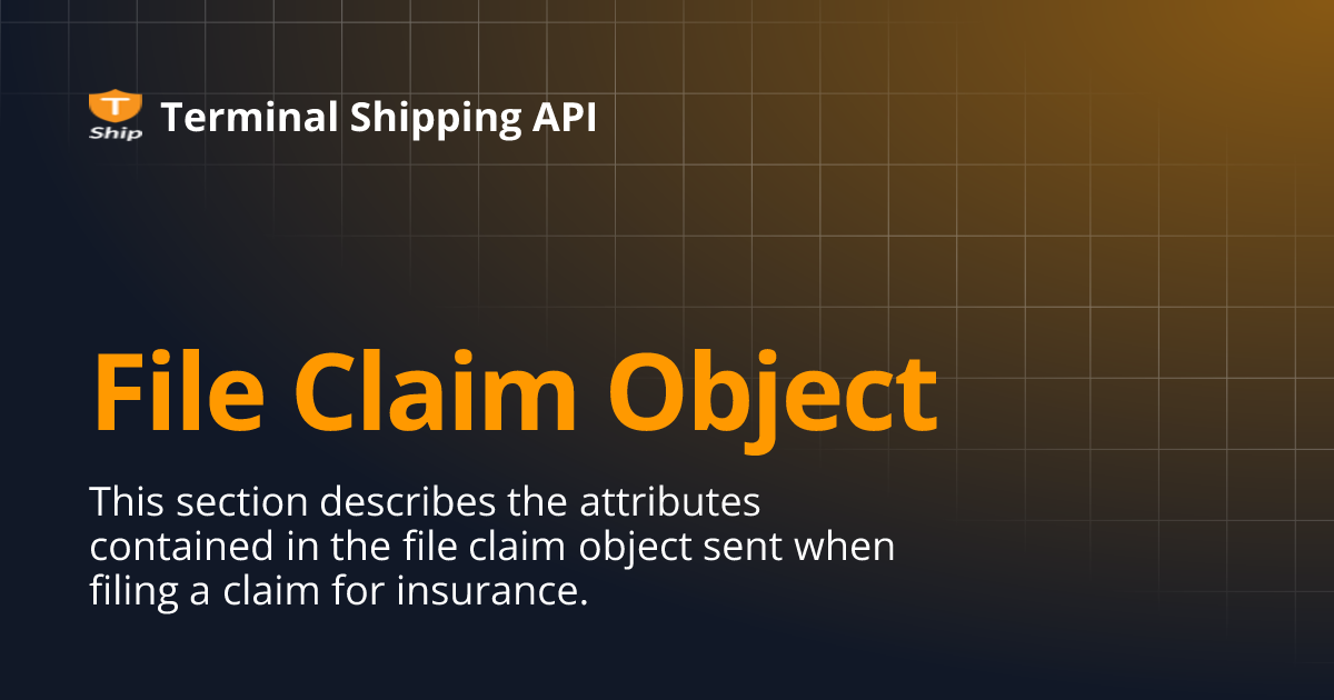 File Claim Object | Terminal Shipping API