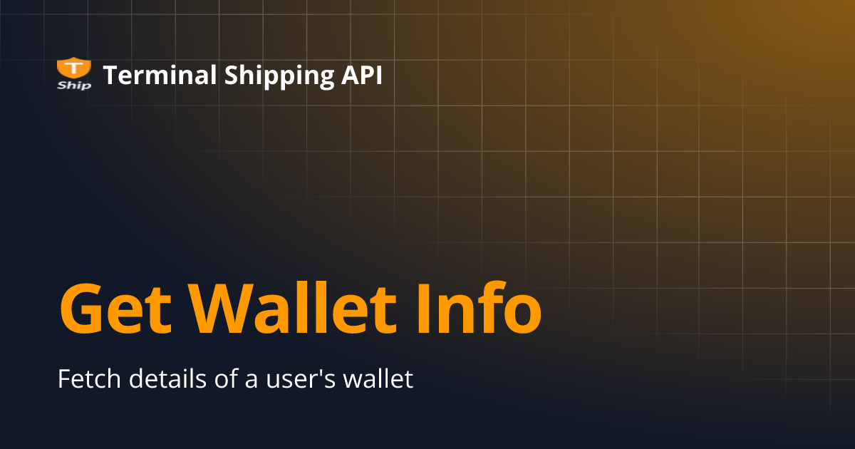 Get Wallet Info | Terminal Shipping API